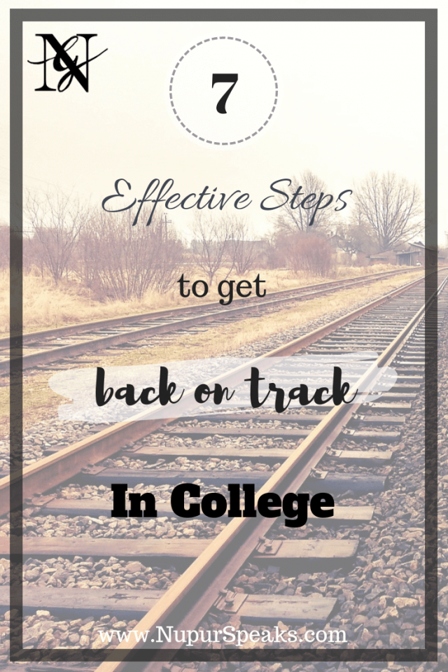 7 Effective Steps To Get Back on Track in College