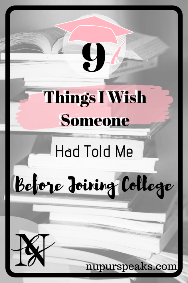 9 Helpful Things I Wish I Knew Before Joining College