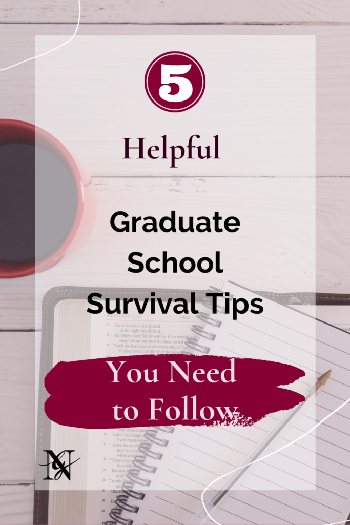 5 Helpful Graduate School Survival Tips You Need to Follow - Guest Post